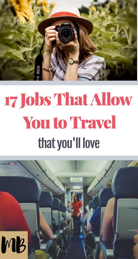 17 Jobs that Allow You To Travel That You'll Love